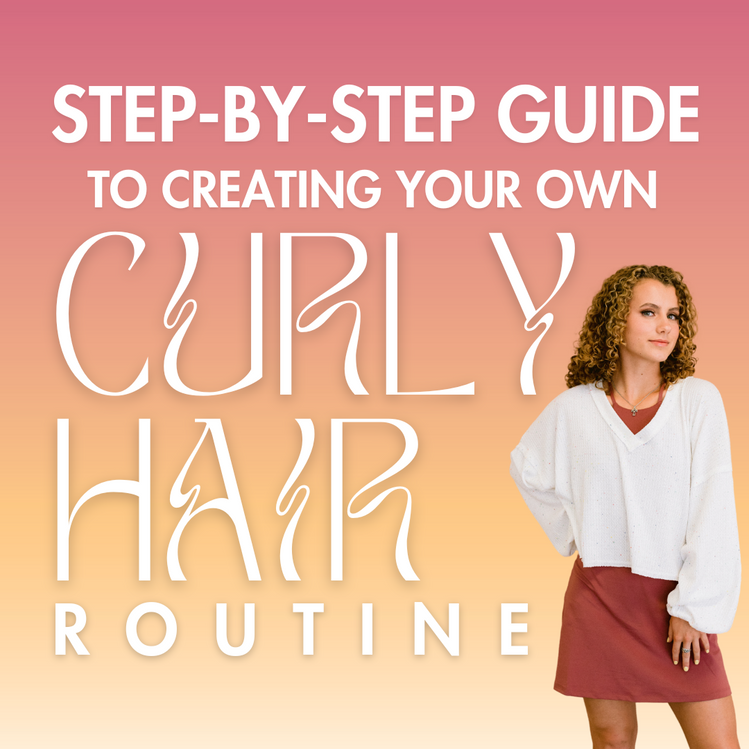 Step-by-Step Guide to Creating Your Curly Hair Routine
